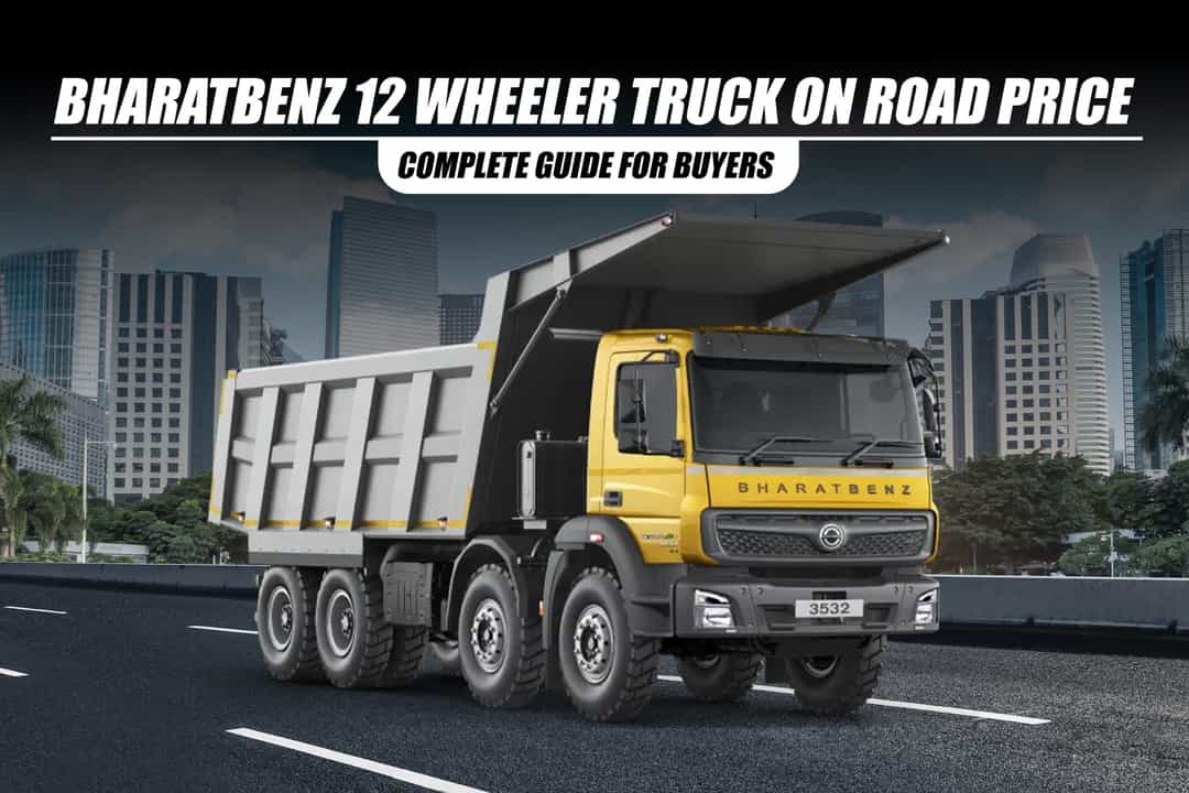 BharatBenz 12 Wheeler Truck Price in India 2025